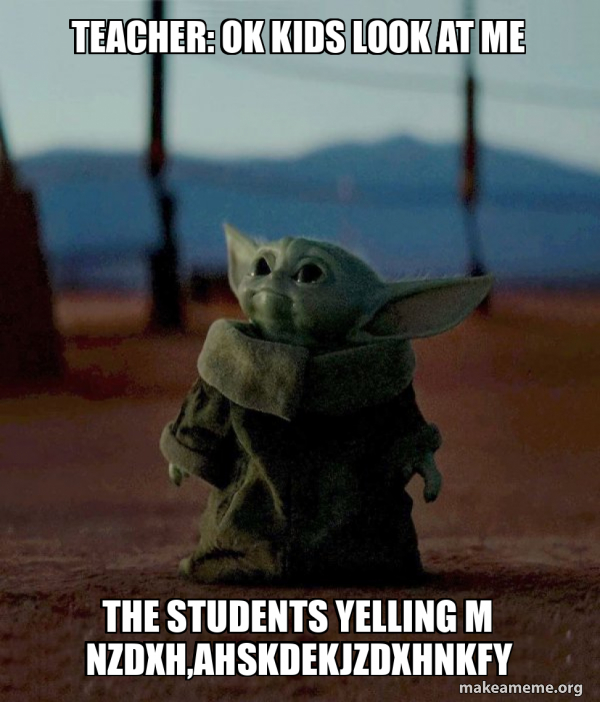 teacher: ok kids look at me the students yelling m nzdxh ...