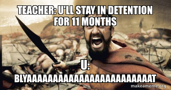 TEACHER: U'LL STAY IN DETENTION FOR 11 MONTHS U ...