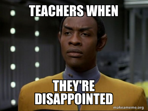 Disappointed Teacher Memes 40 Back To School Memes For Teachers Who