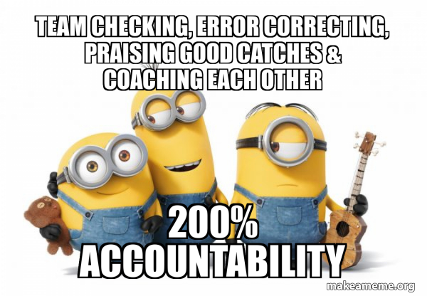 Team Checking, Error correcting, Praising Good Catches & Coaching each ...