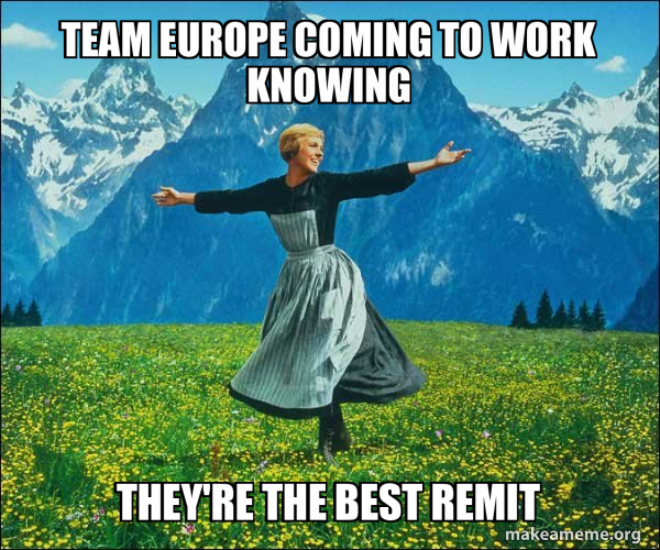 team europe coming to work knowing they're the best remit - Sound of ...