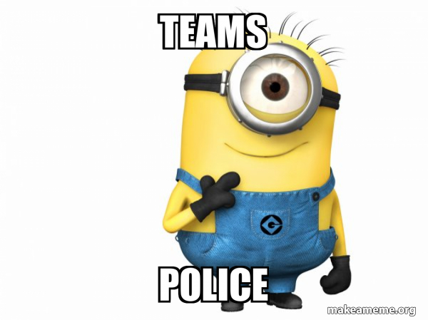 Teams Police - Thoughtful Minion Meme Generator