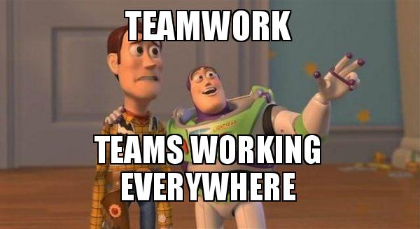 Teamwork Teams working everywhere - Buzz and Woody (Toy Story) Meme ...