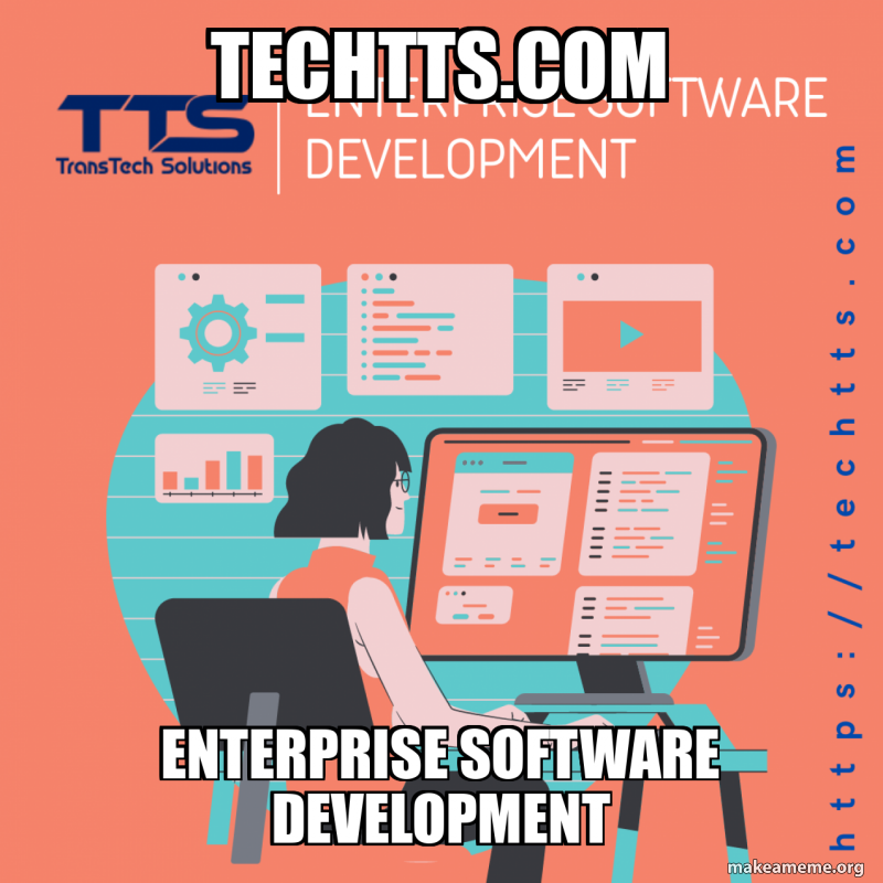 techtts.com enterprise software development Meme Generator