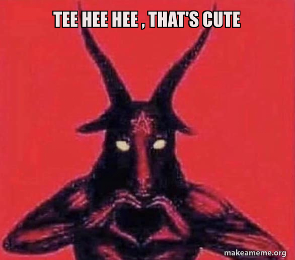 tee hee hee , that's cute Meme Generator