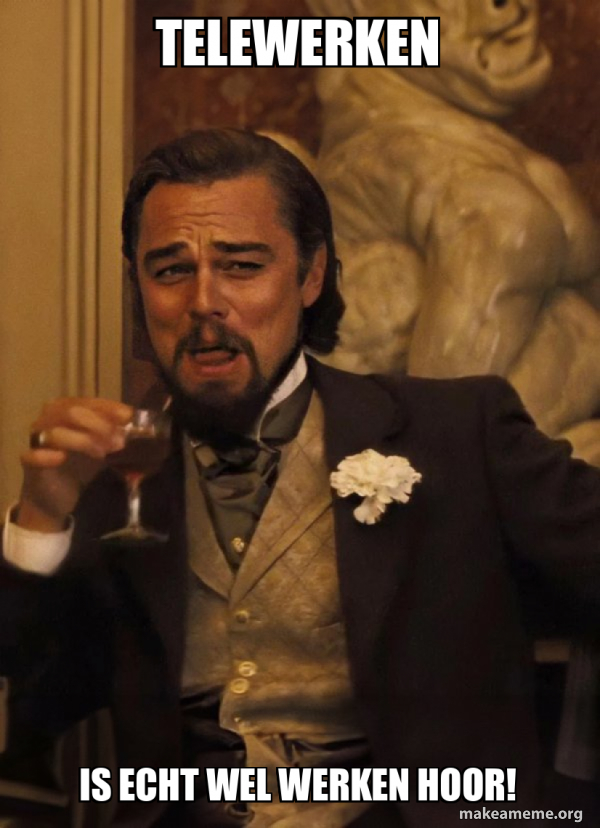 TELEWERKEN IS ECHT WEL WERKEN HOOR! - Leonardo DiCaprio Laughing Django ...