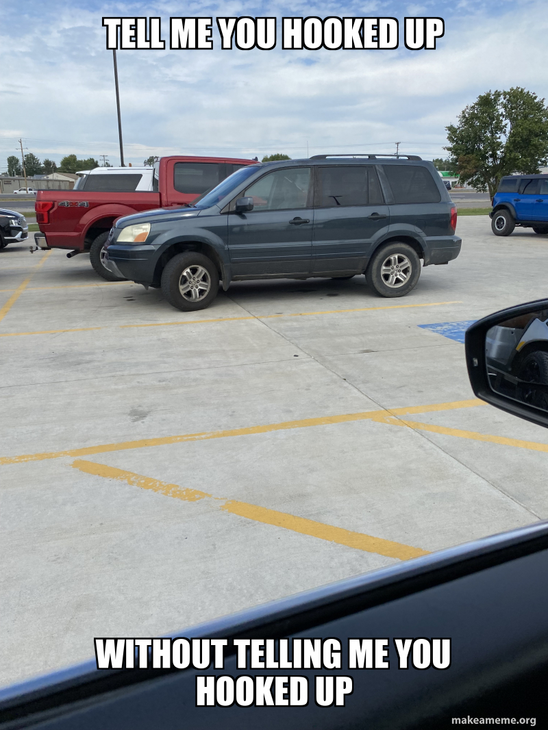 tEll me you hooked up Without telling me you hooked up Meme Generator