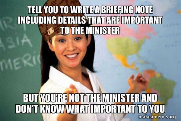 Tell you to write a briefing note including details that are important ...