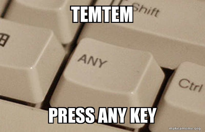 TemTem Press Any Key Meme Generator