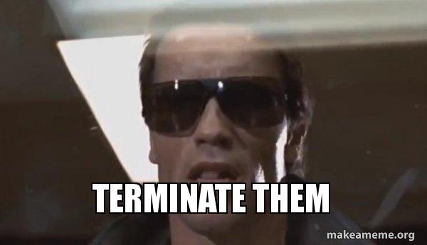 Terminate Them - The Terminator Meme Generator