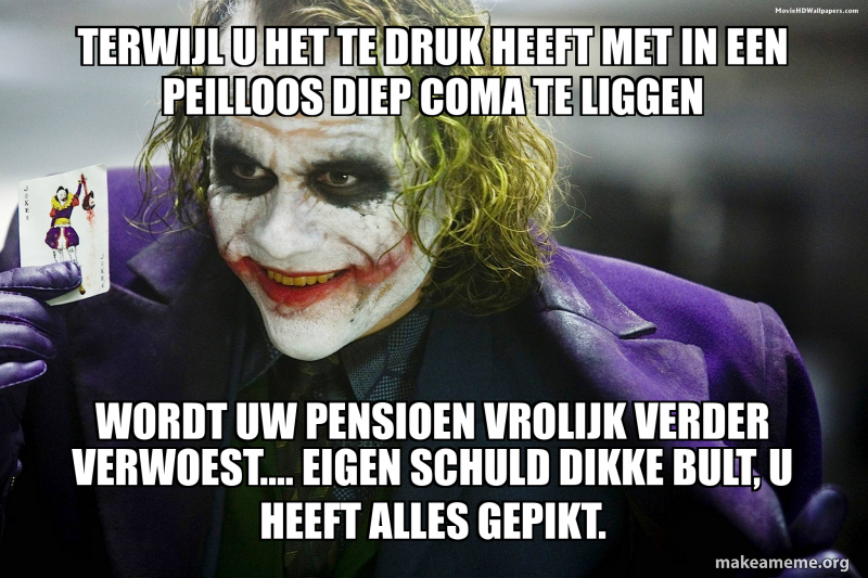 terwijl u het te druk heeft met in een peilloos diep coma te liggen ...