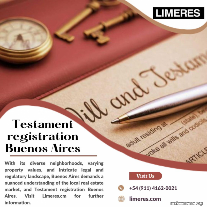 - Testament registration Buenos Aires Meme Generator