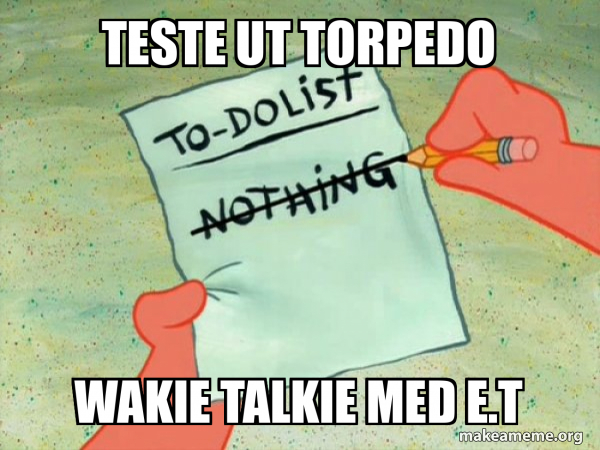 teste ut torpedo wakie talkie med E.T - TO-DO List Meme Generator