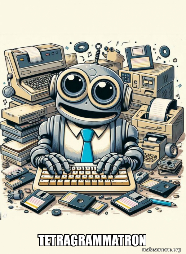 tetragrammatron - Ai Meme Generator