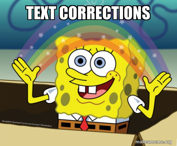 Text corrections - Rainbow SpongeBob Meme Generator