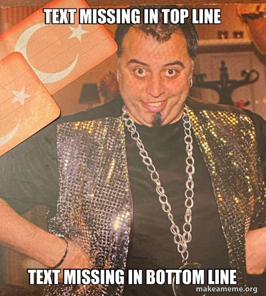 Text Missing In Top Line Text Missing In Bottom Line Can You Meme How Bad Player Cris Is Meme