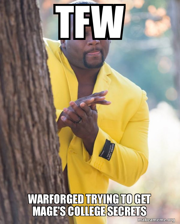 TFW Warforged Trying To Get Mage's College Secrets - Anthony Adams in ...