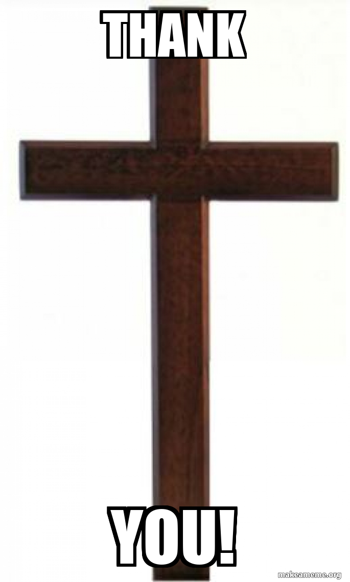THANK YOU! Meme Generator