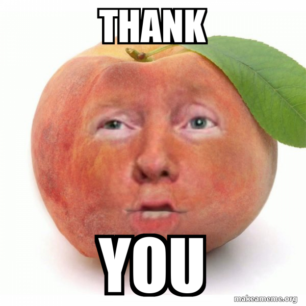 thank you - Impeached Donald Trump Meme Generator