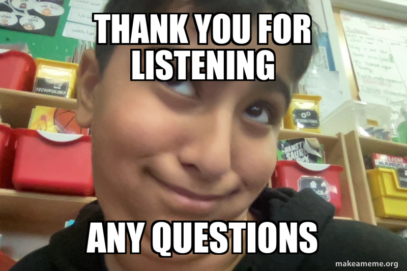 THank you for listening Any questions Meme Generator