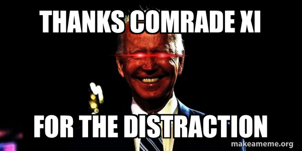 thanks comrade xi for the distraction - Dark Brandon Meme Generator