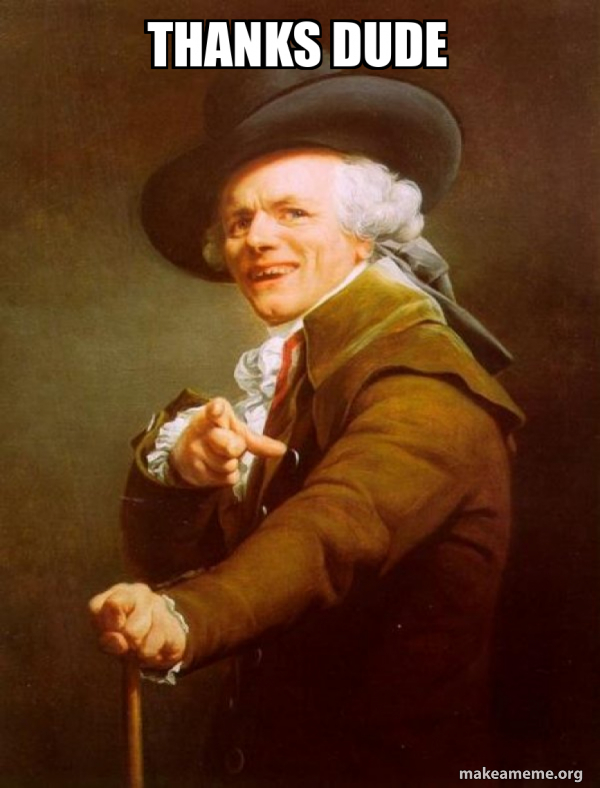 Thanks dude - Joseph Ducreux Meme Generator