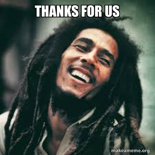 Thanks for us - Thank you Meme Generator