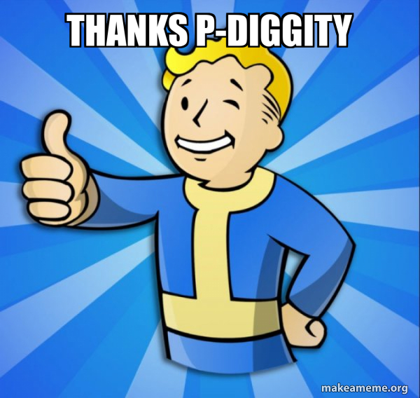 Thanks p-diggity - Vault Boy Fallout 4 game Meme Generator