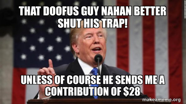 That Doofus guy Nahan better shut his trap! Unless of course he sends ...