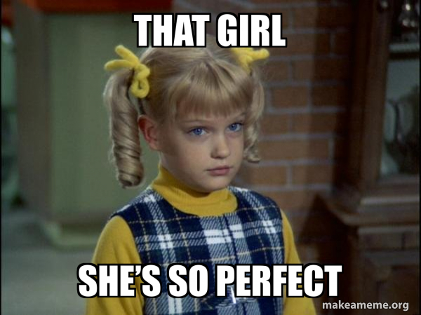 That girl She’s so perfect - Cindy Brady Meme Meme Generator