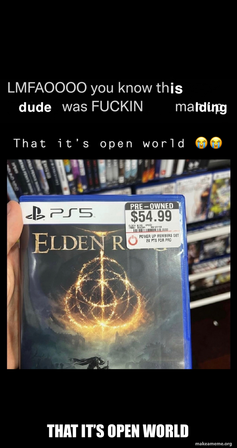 ThAt it’S Open world Meme Generator
