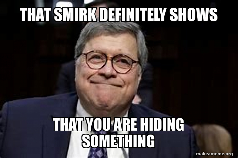 that smirk definitely shows that you are hiding something Meme Generator