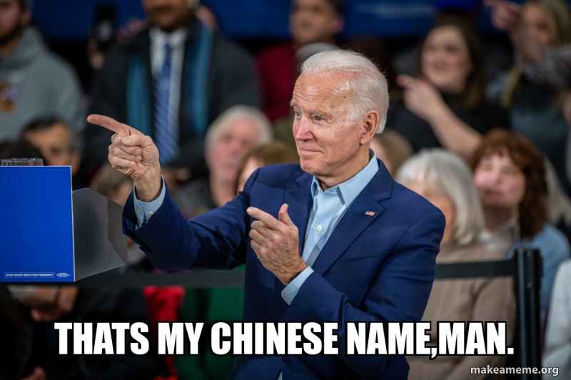 thats my chinese name,man. Meme Generator