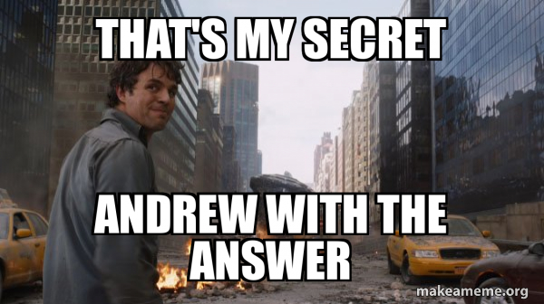 That's my secret Andrew with the answer - That's My Secret Meme Generator