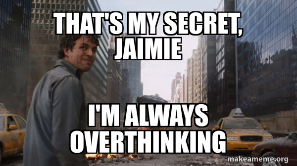 that's my secret, jaimie i'm always overthinking - That's My Secret ...