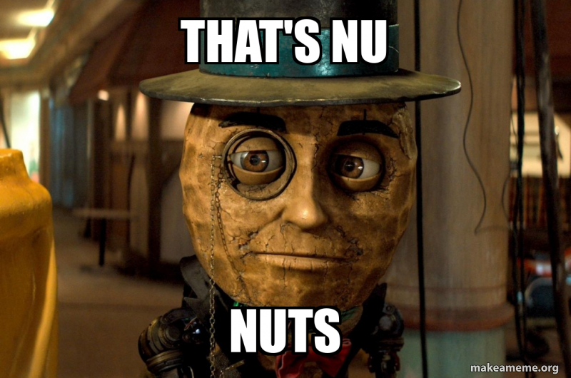 That's nu Nuts Meme Generator