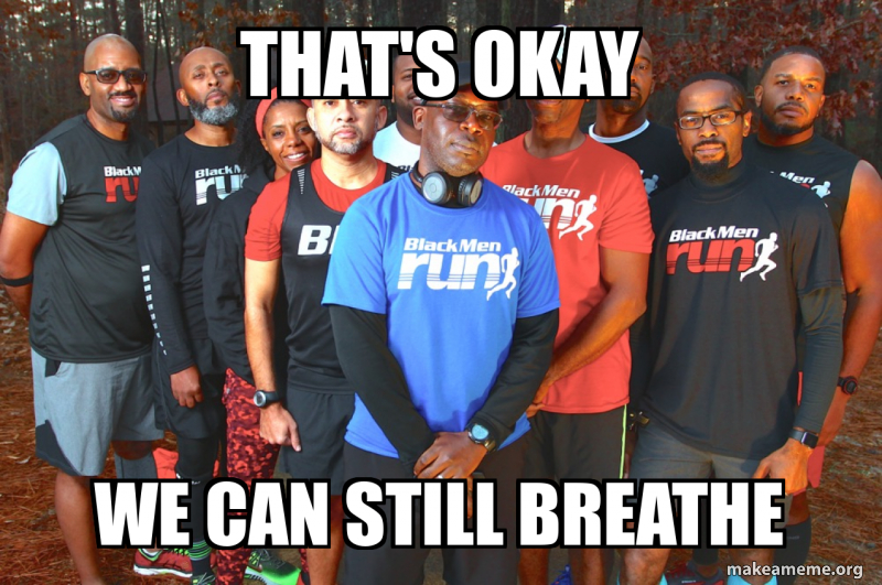 That's okay we can still breathe Meme Generator