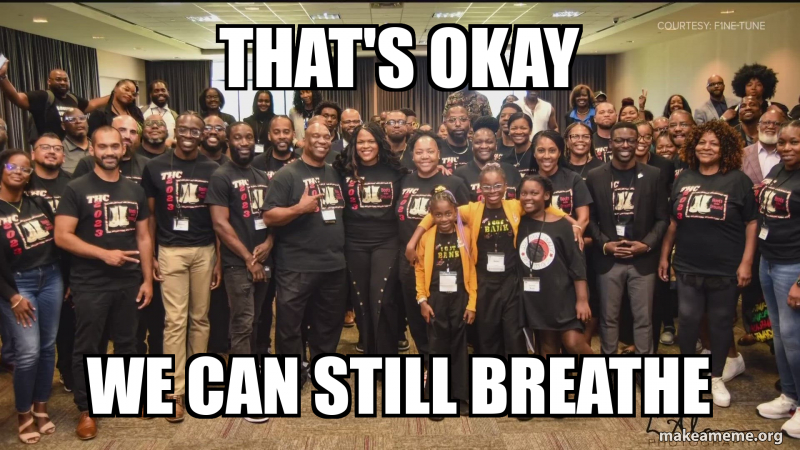 That's okay we can still breathe Meme Generator