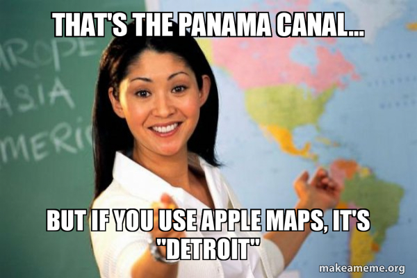 that's the panama canal... but if you use apple maps, it's "detroit ...