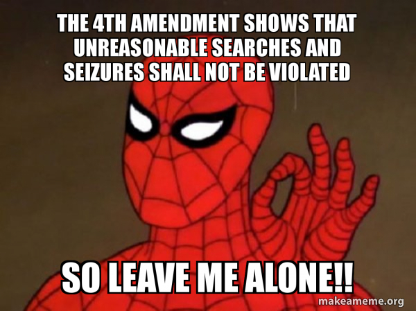The 4th amendment shows that unreasonable searches and seizures shall ...