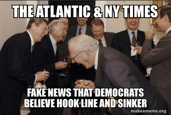 The Atlantic & NY times Fake news that democrats believe hook line and ...