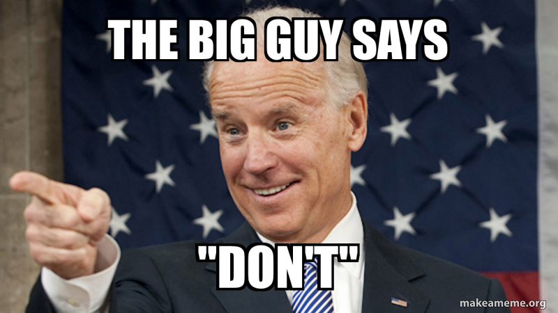 the big guy says "don't" Meme Generator