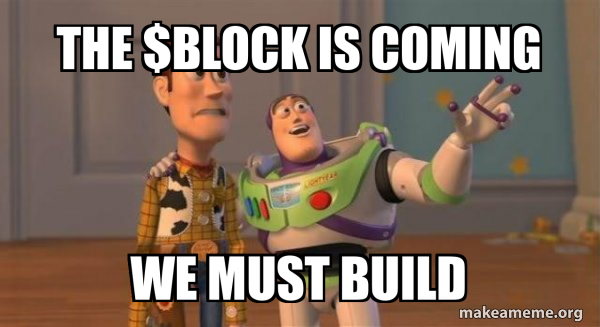 THE $BLOCK IS COMING WE MUST BUILD - Buzz and Woody (Toy Story) Meme ...