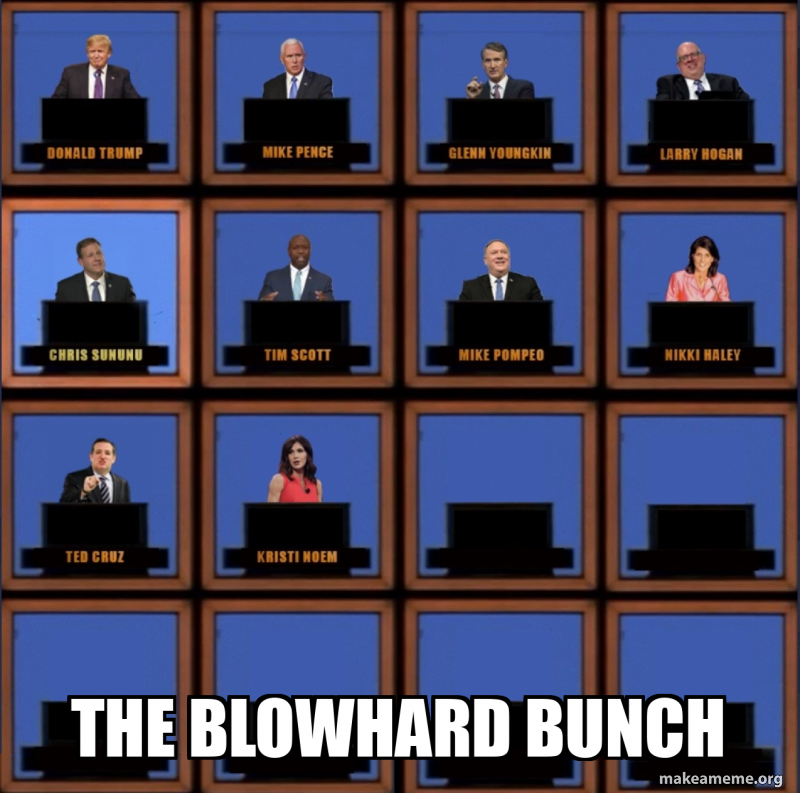 THE BLOWHARD BUNCH Meme Generator
