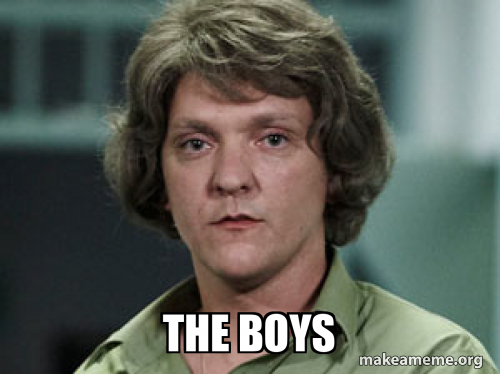 the boys Meme Generator