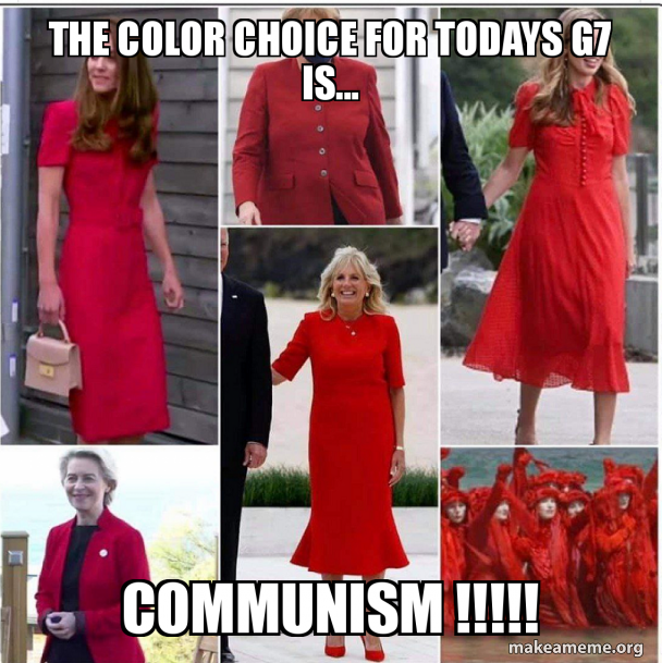 THE COLOR CHOICE FOR TODAYS G7 IS... Communism !!!!! Meme Generator