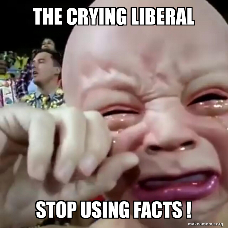 Liberal Cry Baby Memes Crying GIF Crying Discover & Share GIFs
