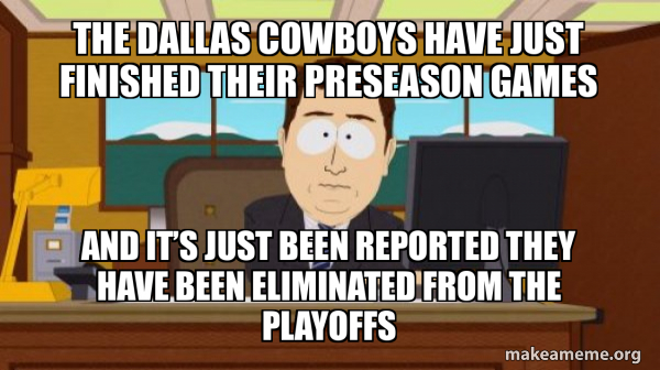 The Dallas Cowboys have just finished their preseason games And it’s ...