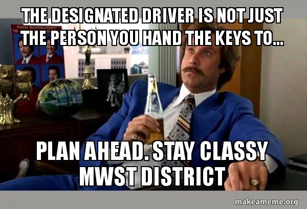 The designated driver is not just the person you hand the keys to ...