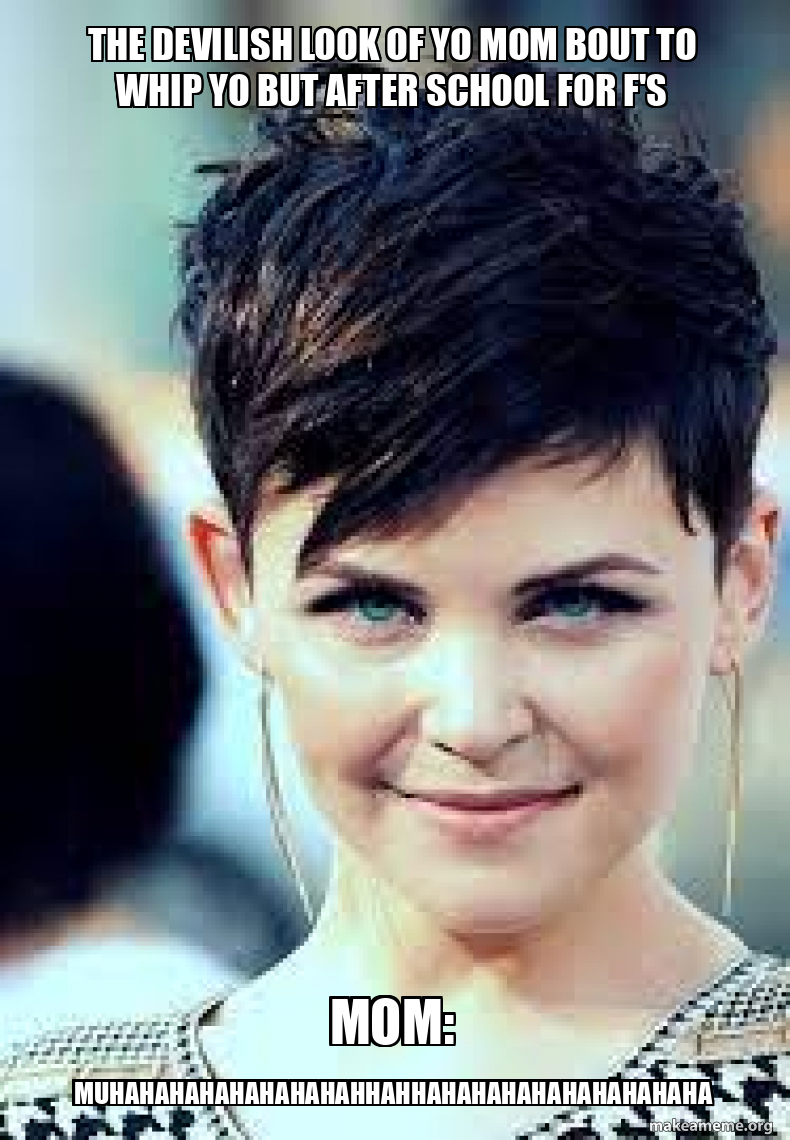 the devilish look of yo mom bout to whip yo but after school for f's ...